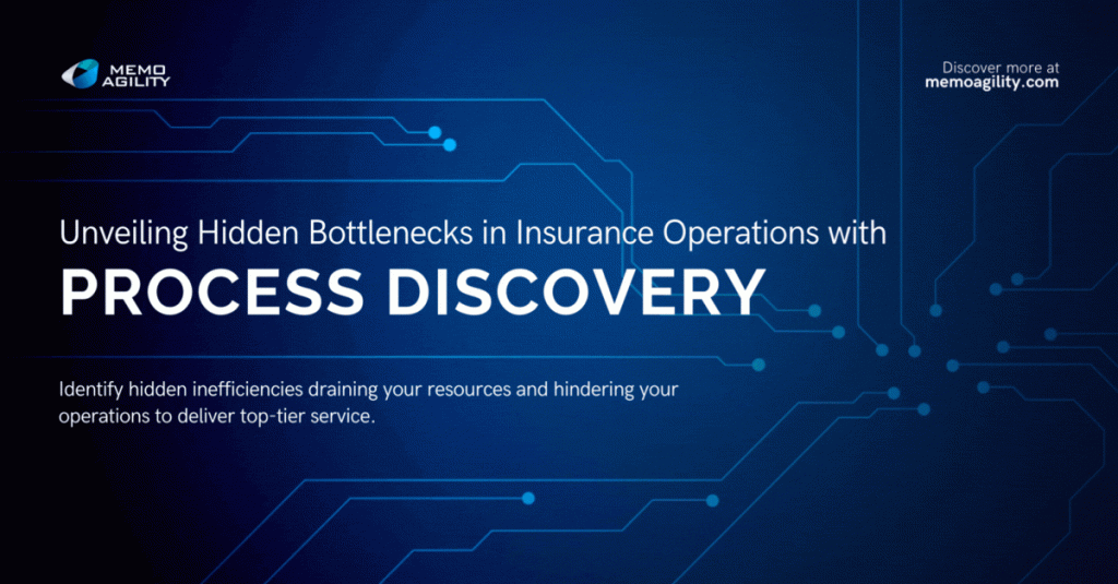 Unveiling Hidden Bottlenecks in Insurance Operations with Process Discovery - Memo Agility